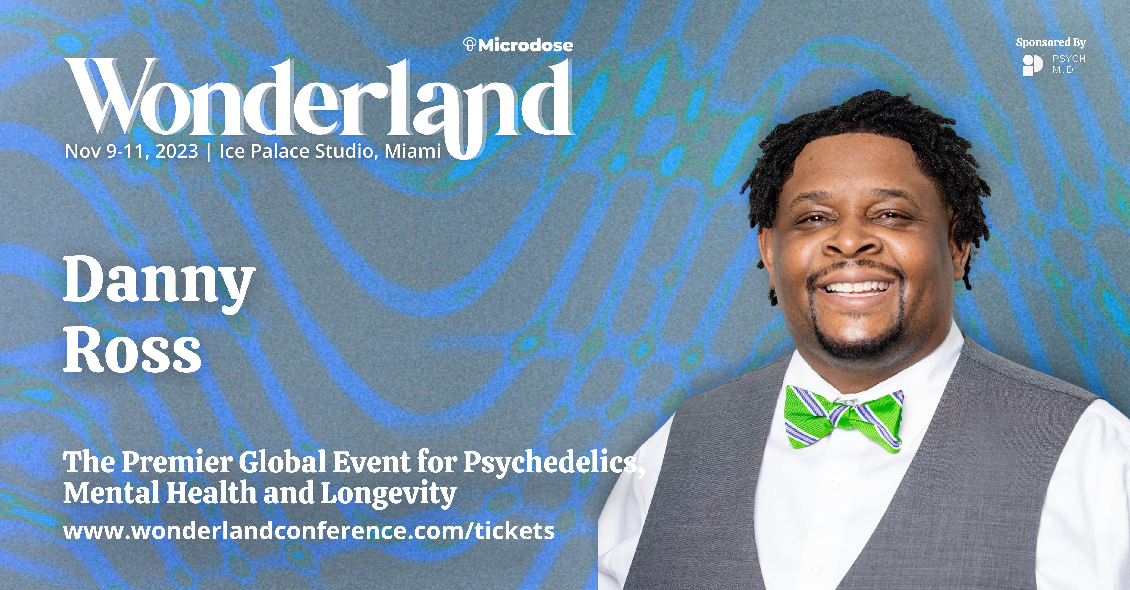 Danny Ross | Join us at Wonderland Nov 9-11 in Miami | Wonderland ...