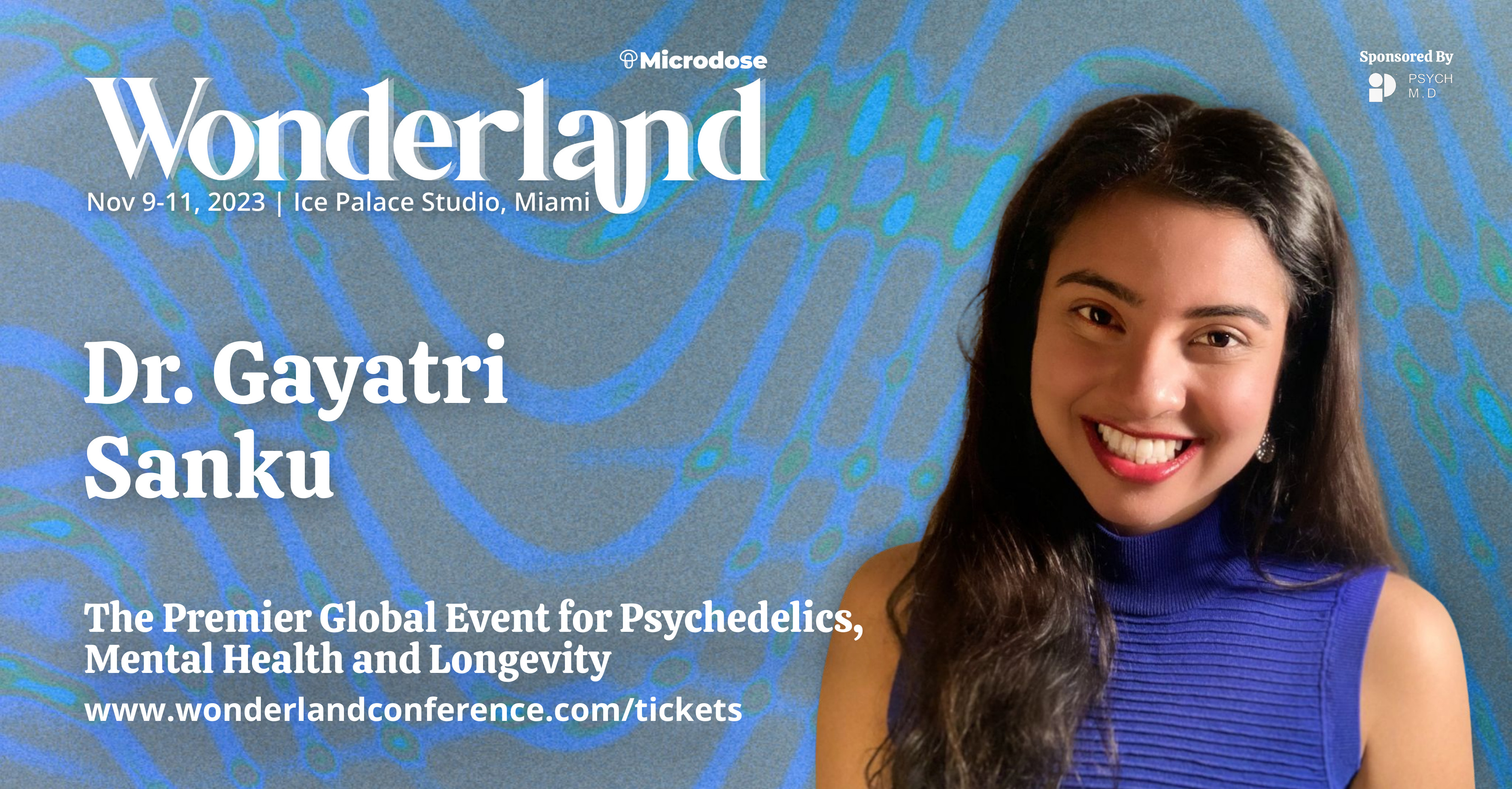 Dr. Gayatri Sanku | Join us at Wonderland Nov 9-11 in Miami ...