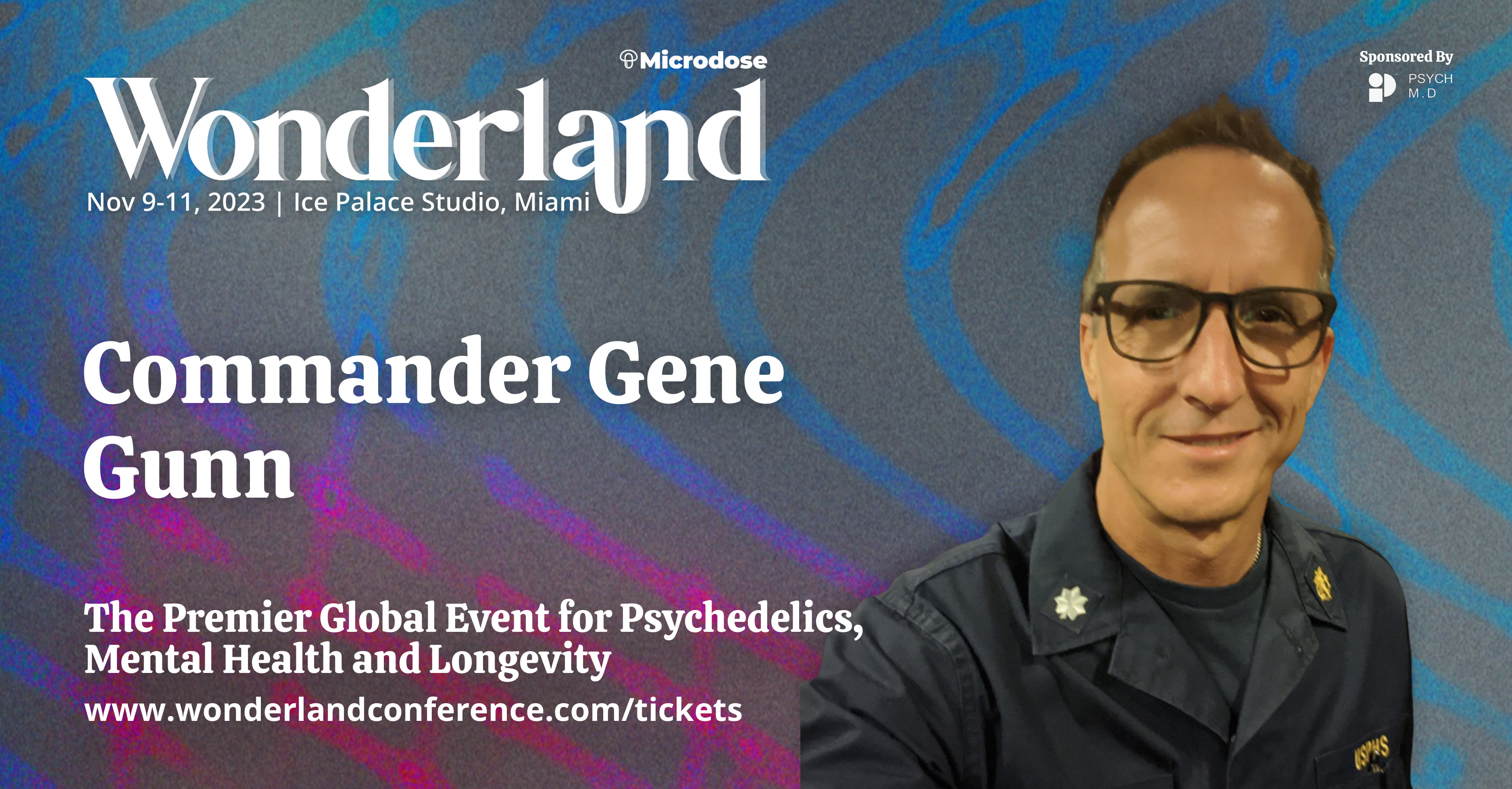 Commander Gene Gunn, MSPH | Join us at Wonderland Nov 9-11 in Miami ...