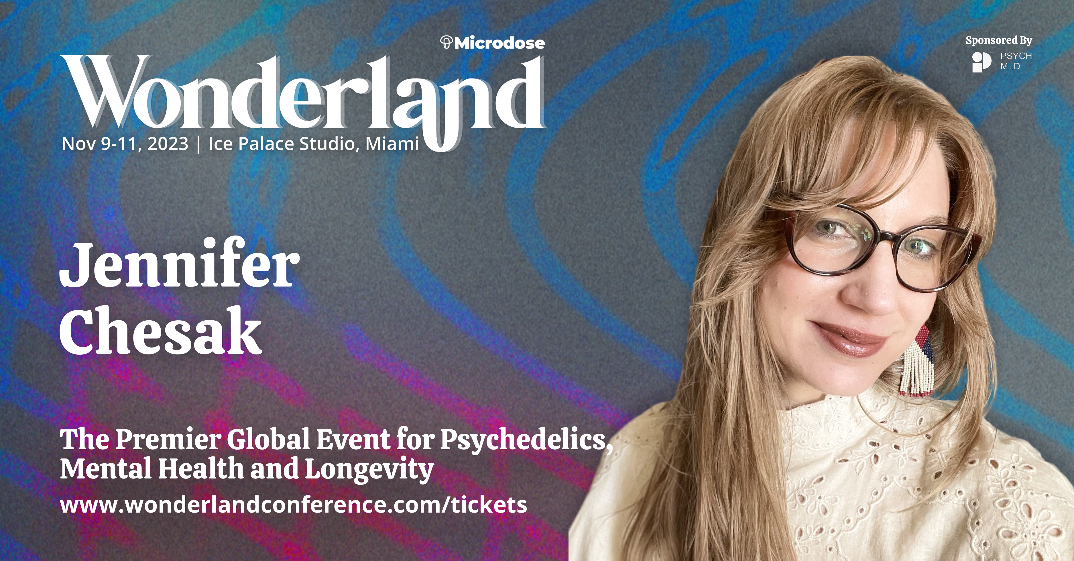 Jennifer Chesak | Join us at Wonderland Nov 9-11 in Miami | Wonderland ...