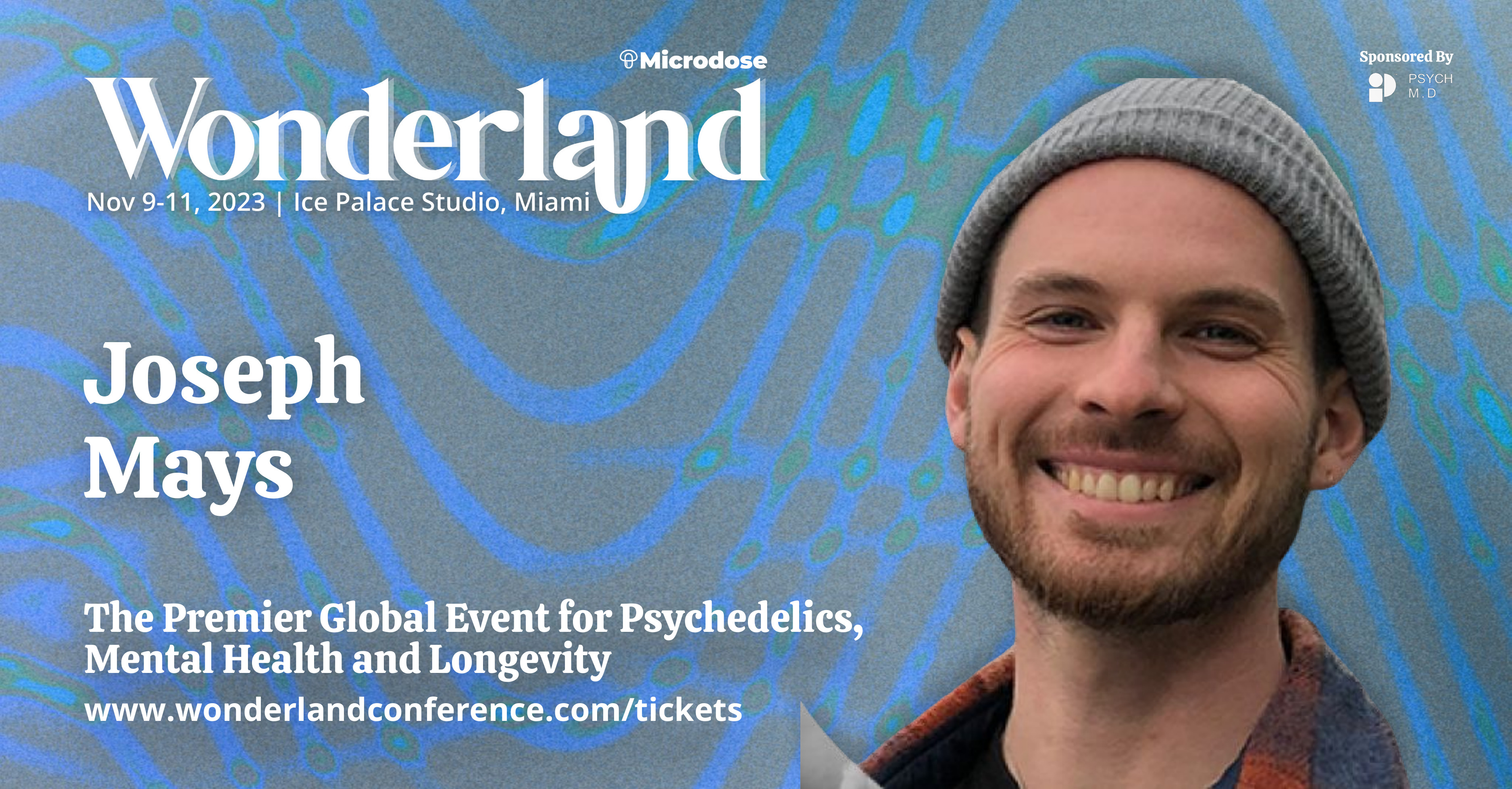 Joseph Mays | Join us at Wonderland Nov 9-11 in Miami | Wonderland ...