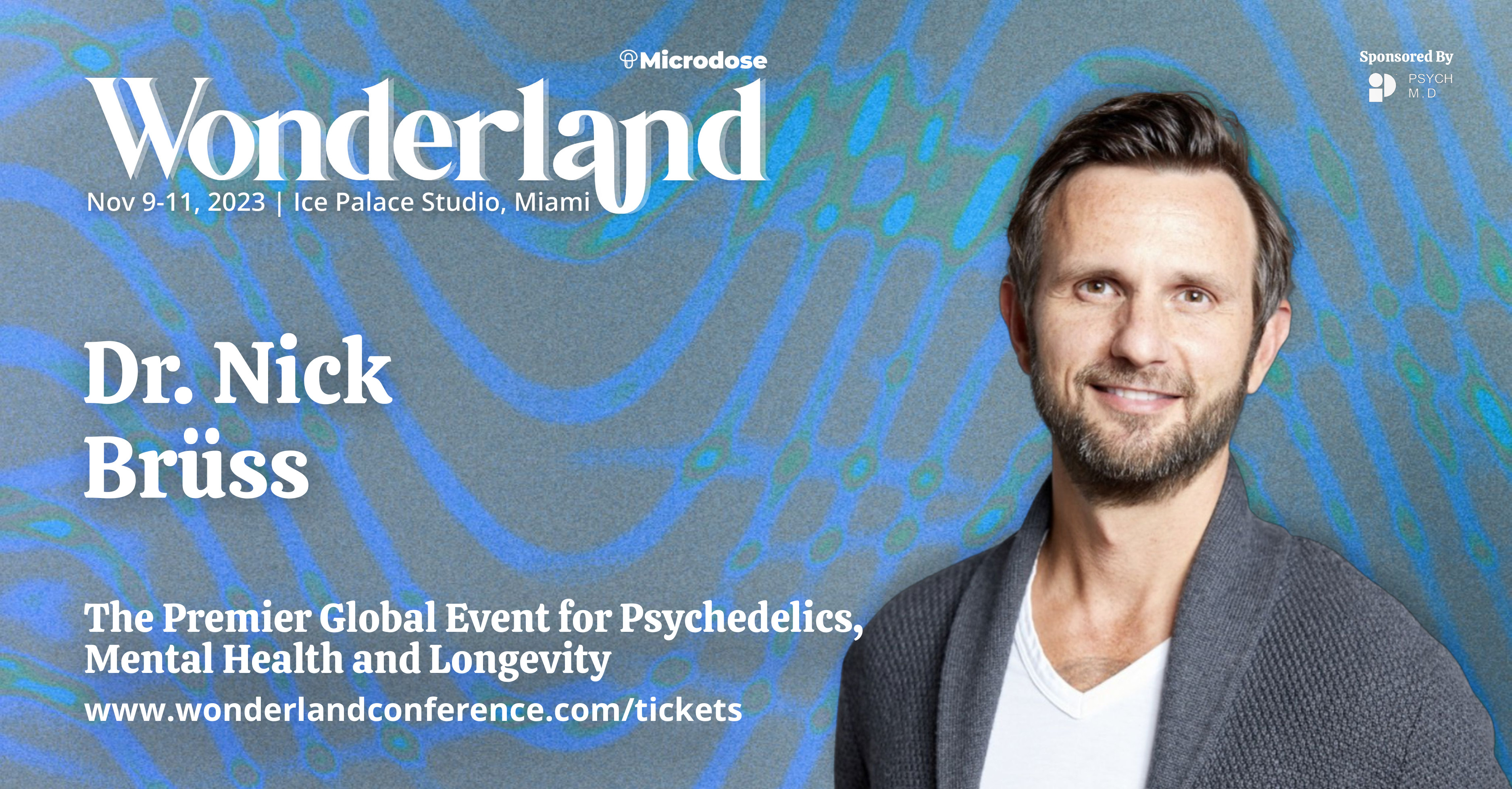 Dr. Nick Brüss | Join us at Wonderland Nov 9-11 in Miami | Wonderland ...
